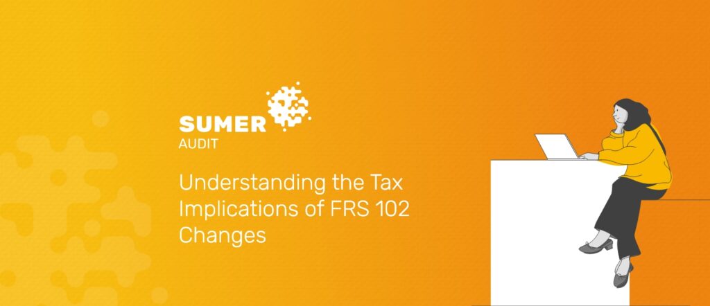 FRS 102 Changes: Understanding the Tax Implications